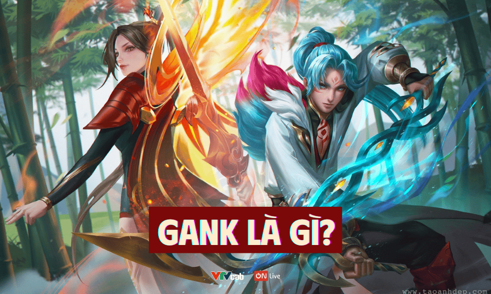 Gank là gì? Từ ngôn ngữ game đến góc nhìn thú vị trong đời sống